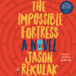 Book review: The Impossible Fortress by Jason Rekulak ...