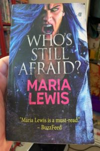 Book review: Who’s Still Afraid? by Maria Lewis – SparklyPrettyBriiiight